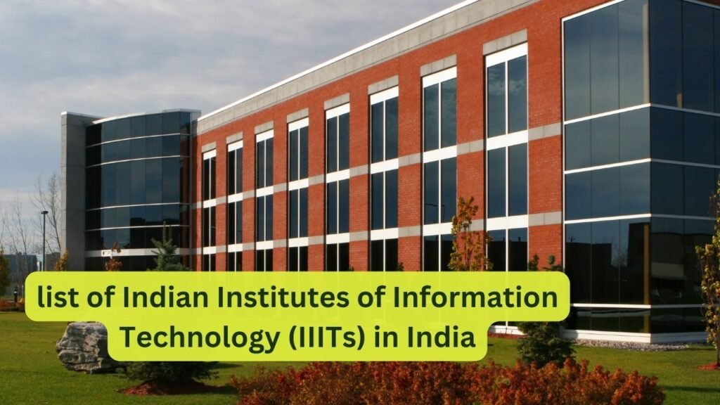 Comprehensive list of Indian Institutes of Information Technology ...