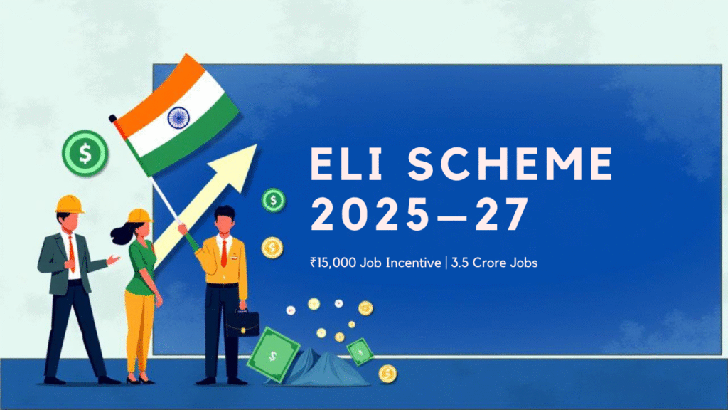 ELI Scheme 2025: ₹99,446 Crore Job Incentive Plan Explained | Eligibility, Benefits & Timeline ...